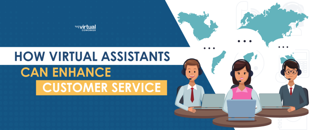 How Virtual Assistants Can Enhance Customer Service